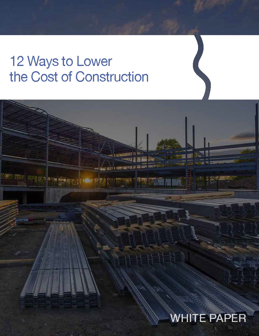 12 Ways to Lower the Cost of Construction | The Bannett Group